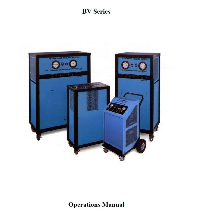 Van Steenburgh BV Series Refrigerant Reclaim System Electronic Manual ...